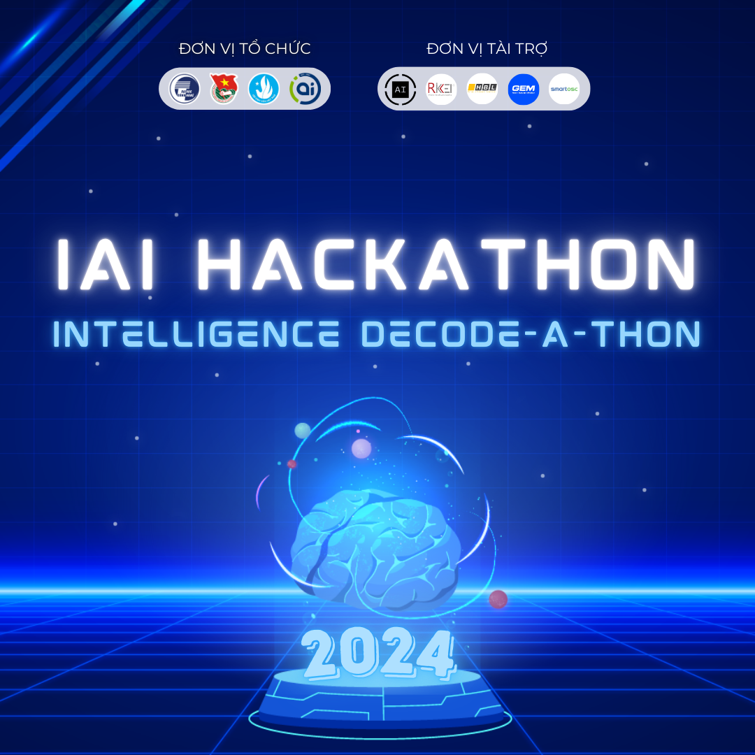 Cuộc thi lập trình “IAI HACKATHON 2024” - sân chơi hấp dẫn về công nghệ thông tin và trí tuệ ...